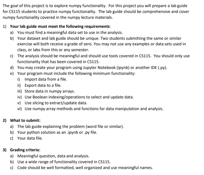 The goal of this project is to explore numpy | Chegg.com