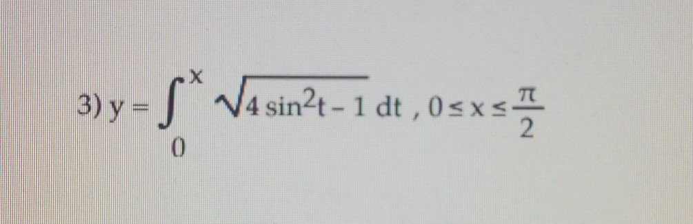 Solved 3) y 4 sin2t- 1 dt , 0sx