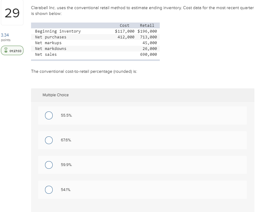 Solved 29 Clarabell Inc. uses the conventional retail method | Chegg.com