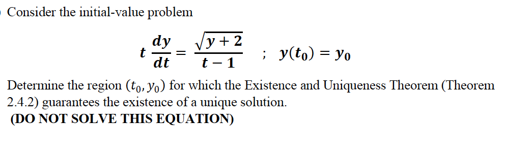Solved Consider the initial-value problem y + 2 dy t ; y(to) | Chegg.com