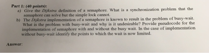 Solved a) Give the Dijkstra definition of a semaphore. What | Chegg.com