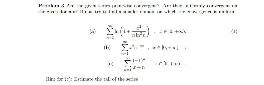 Solved Problem 3 Are the given series pointwise convergent? | Chegg.com