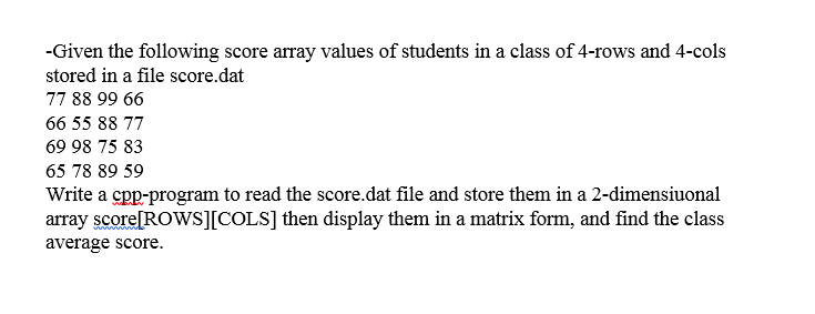 Solved -Given the following score array values of students | Chegg.com