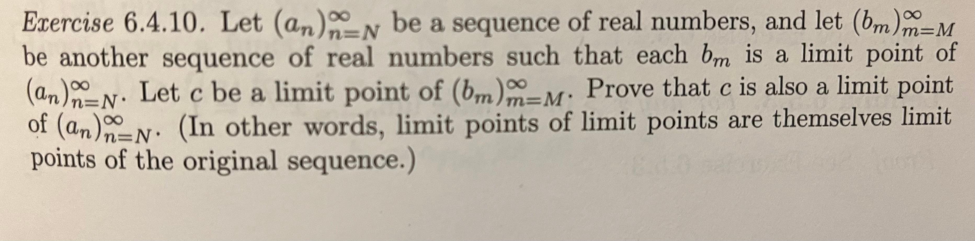 Solved Exercise 6.4.10. Let (an)n=N∞ be a sequence of real | Chegg.com