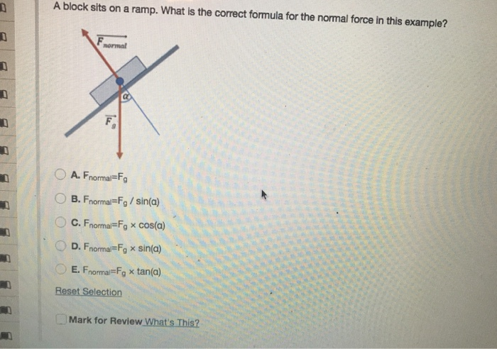 Solved A block sits on a ramp. What is the correct formula | Chegg.com