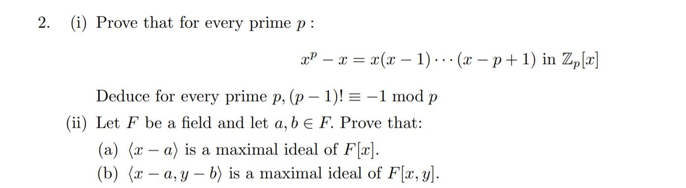 Solved 2. (i) Prove that for every prime p : XP – x = x(x – | Chegg.com