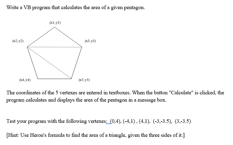Write a VB program that calculates the area of a | Chegg.com