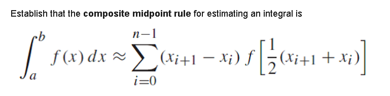 Solved Establish that the composite midpoint rule for | Chegg.com