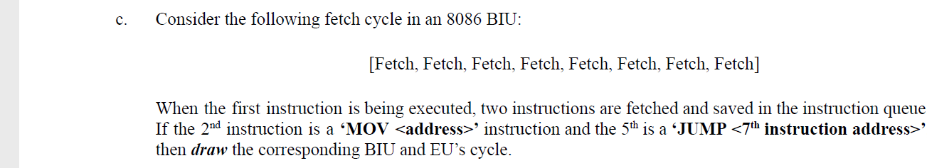 Solved c. Consider the following fetch cycle in an 8086BIU : | Chegg.com