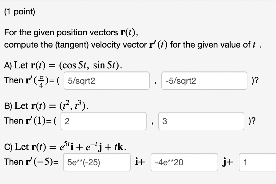 Solved For the given position vectors r(t), compute the | Chegg.com