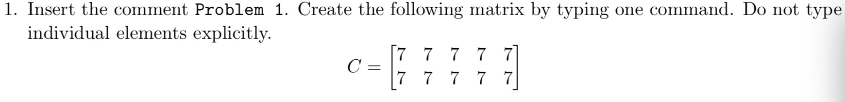 Solved 1. Insert the comment Problem 1. Create the following | Chegg.com