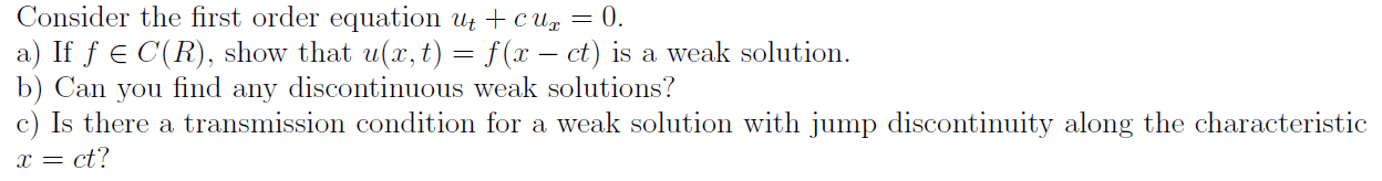 Solved Consider the first order equation ut+cux=0. a) If | Chegg.com