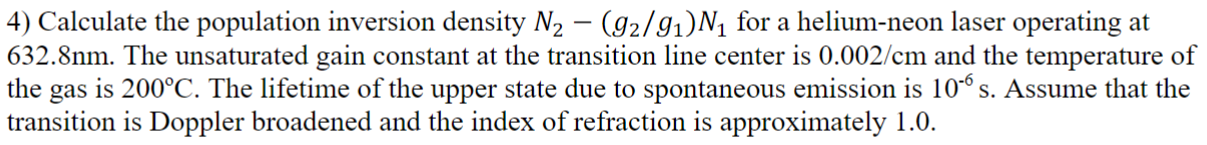 Solved 4) Calculate the population inversion density | Chegg.com