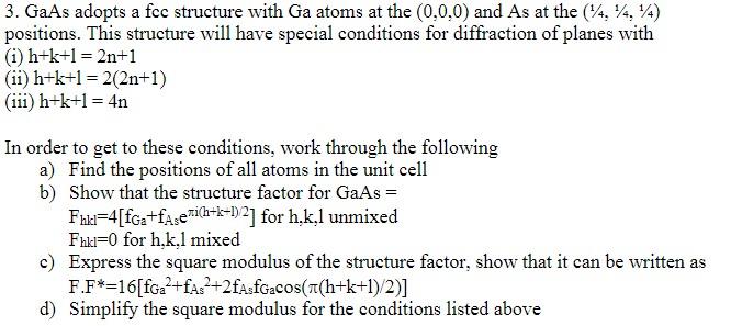Solved GaAs adopts a fcc structure with Ga atoms at the | Chegg.com