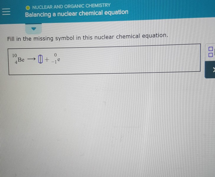 Solved O NUCLEAR AND ORGANIC CHEMISTRY Balancing a nuclear | Chegg.com Solved O NUCLEAR AND ORGANIC CHEMISTRY Balancing a nuclear | Chegg.com