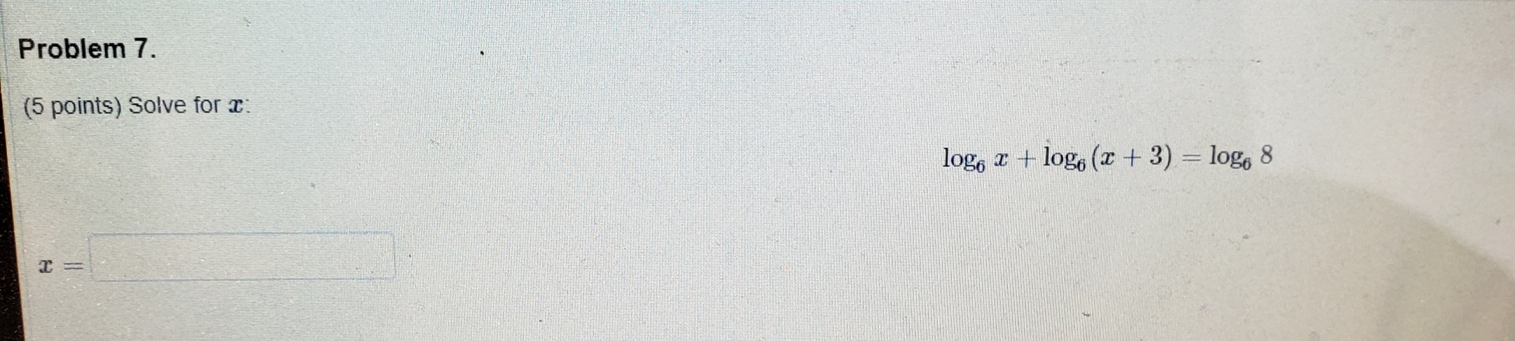 Solved Problem 7. (5 points) Solve for x logo x + logo (2 + | Chegg.com