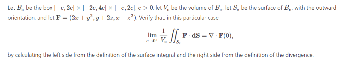 Solved Let Be ﻿be the box [-e,2e]×[-2e,4e]×[-e,2e],e>0, ﻿let | Chegg.com