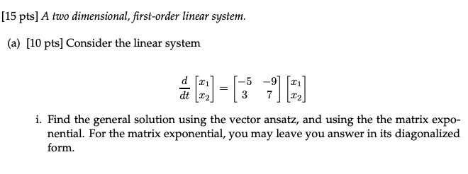 Solved [15 pts] A two dimensional, first-order linear | Chegg.com