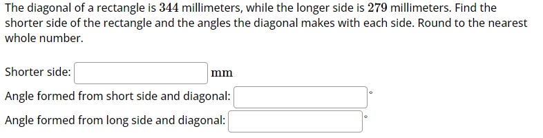 Solved The diagonal of a rectangle is 344 millimeters, while | Chegg.com