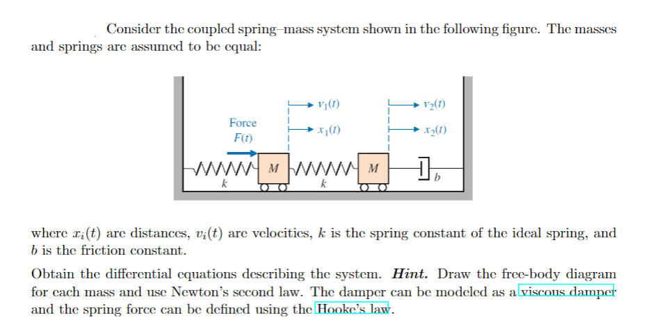 Solved Consider the coupled spring-mass system shown in the | Chegg.com