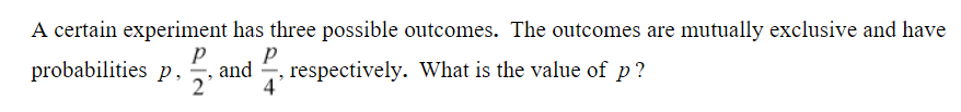 Solved A certain experiment has three possible outcomes. The | Chegg.com