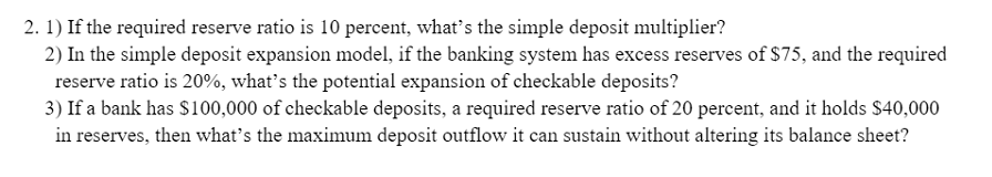 Solved 2. 1) If the required reserve ratio is 10 percent, | Chegg.com