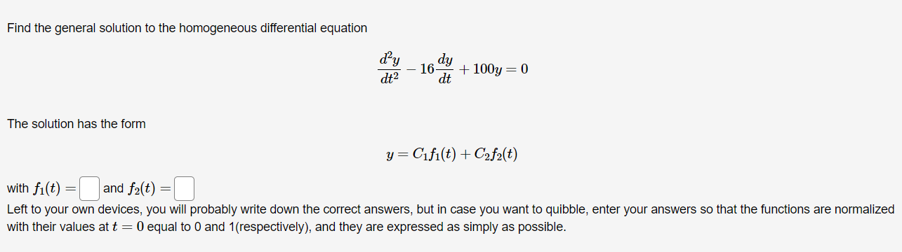 Solved Find the general solution to the homogeneous | Chegg.com