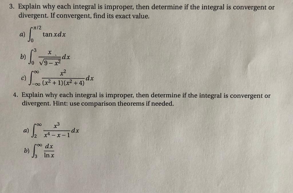 Solved 3. Explain why each integral is improper, then | Chegg.com