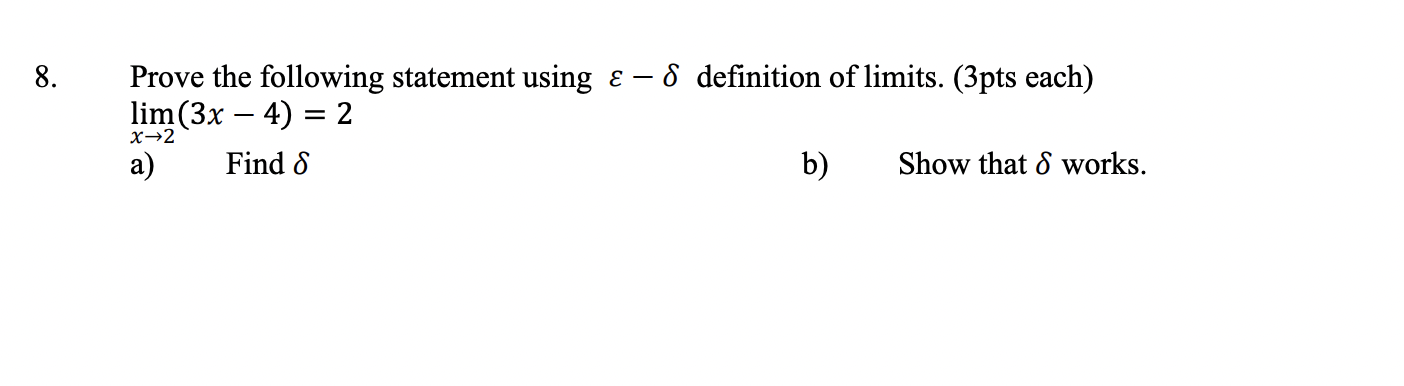 Solved Prove the following statement using ε−δ definition of | Chegg.com