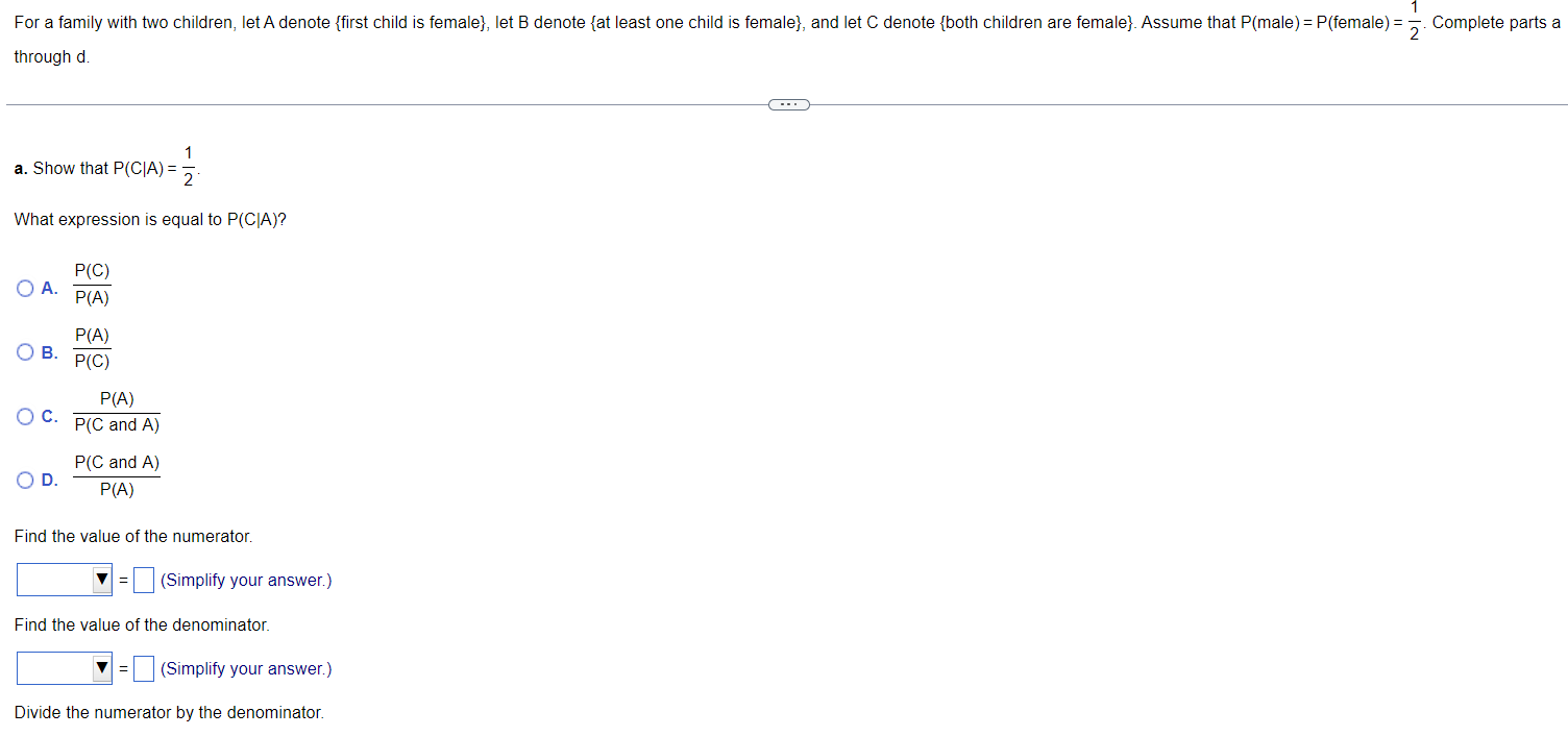 Solved through d.\\na. Show that P(C|A)=(1)/(2).\\nWhat | Chegg.com
