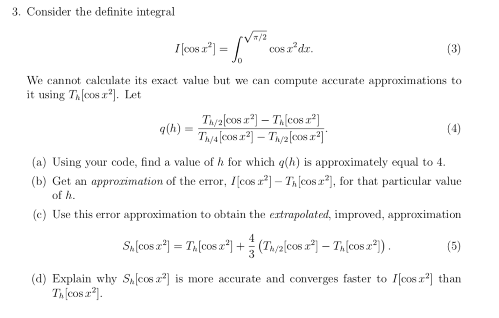 Consider the definite integral I[cos x2] = We | Chegg.com