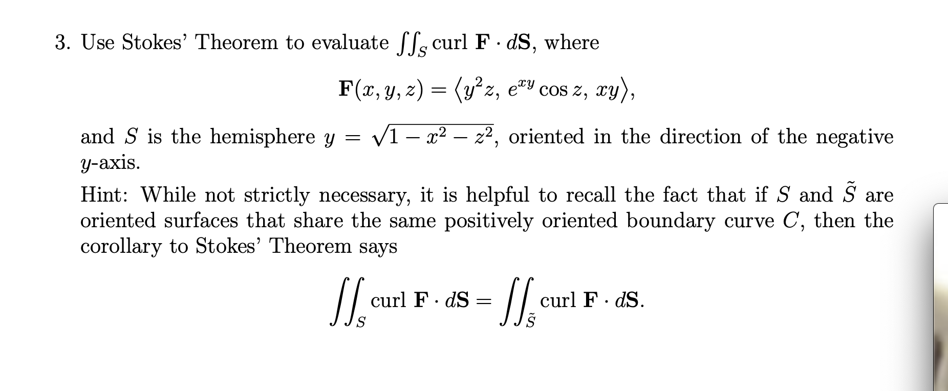 Solved 3. Use Stokes' Theorem to evaluate SSscurl F.ds, | Chegg.com