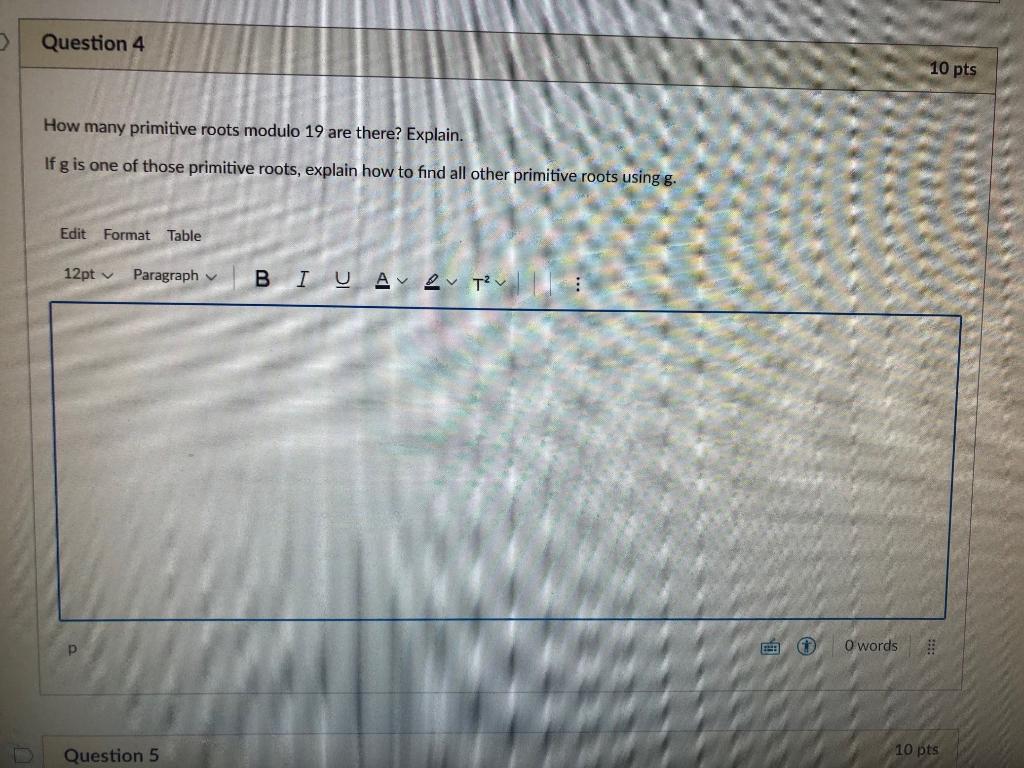 Solved > Question 4 10 pts How many primitive roots modulo | Chegg.com