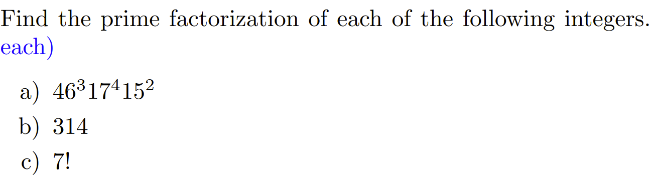 Solved Find the prime factorization of each of the following | Chegg.com