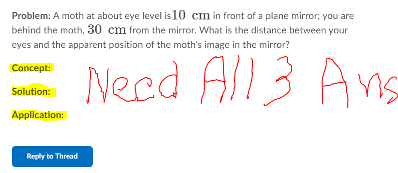 Solved Problem: A moth at about eye level is 10 cm in front | Chegg.com