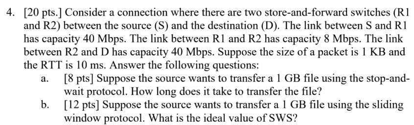 Solved 4. [20 pts.] Consider a connection where there are | Chegg.com
