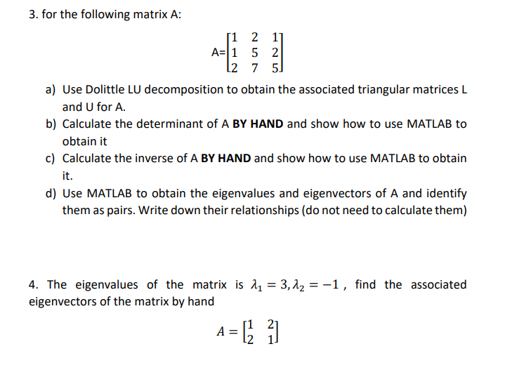 Solved 3. for the following matrix A: 11 A=1 12 2 5 7 1] 2 5 | Chegg.com
