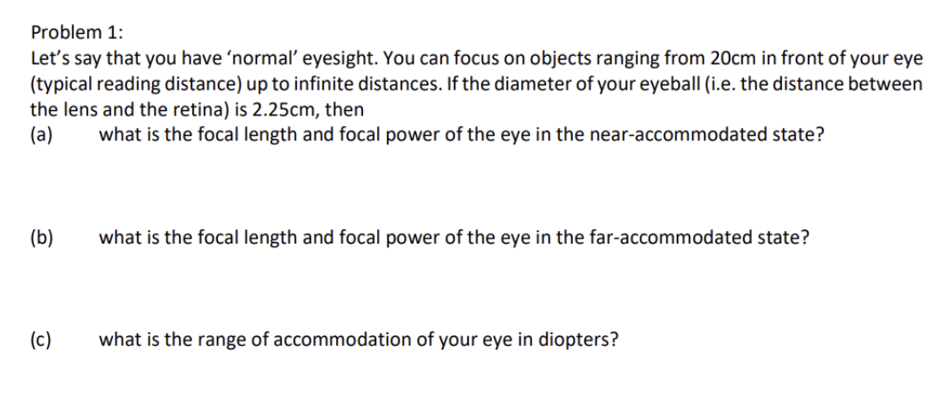 Solved Problem 1: Let's say that you have 'normal' eyesight. | Chegg.com