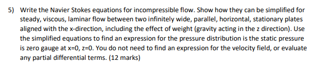 Solved 5) Write the Navier Stokes equations for | Chegg.com
