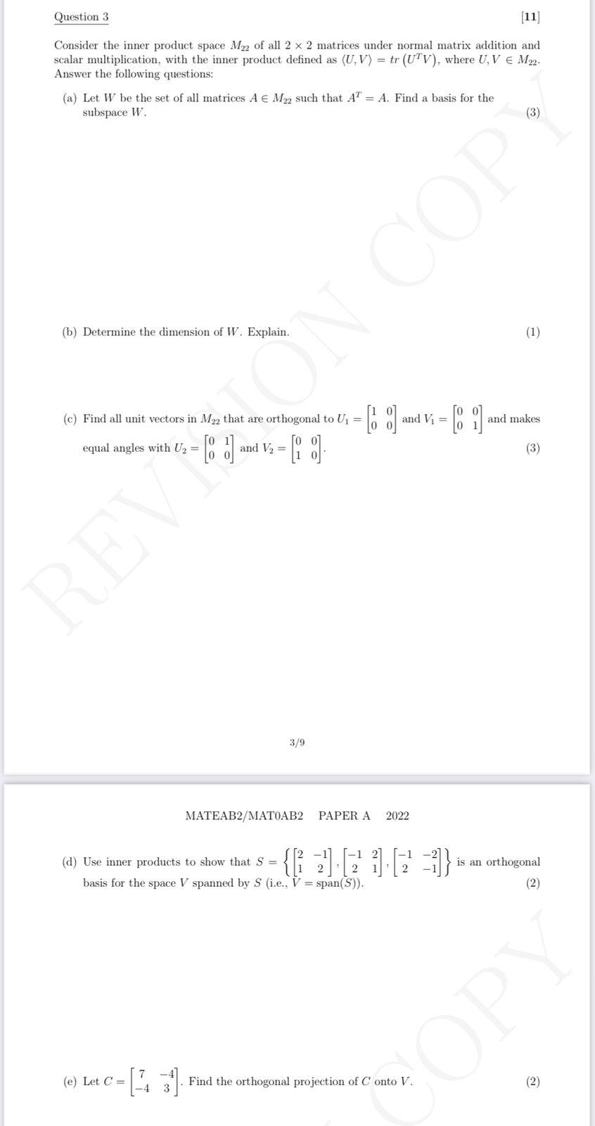 Consider the inner product space M22 of all 2×2 | Chegg.com