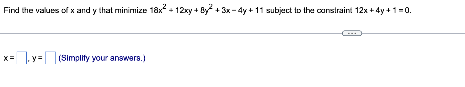 Solved Find the values of x and y that minimize | Chegg.com