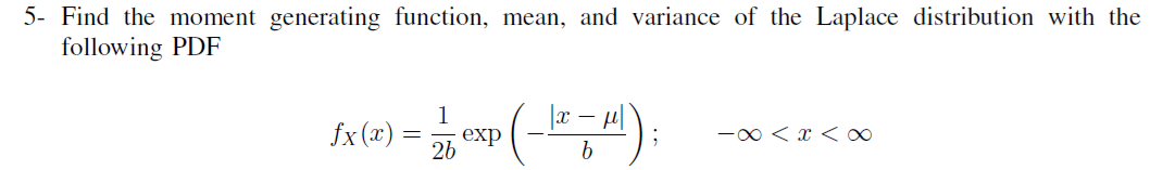 Solved 5- Find the moment generating function, mean, and | Chegg.com