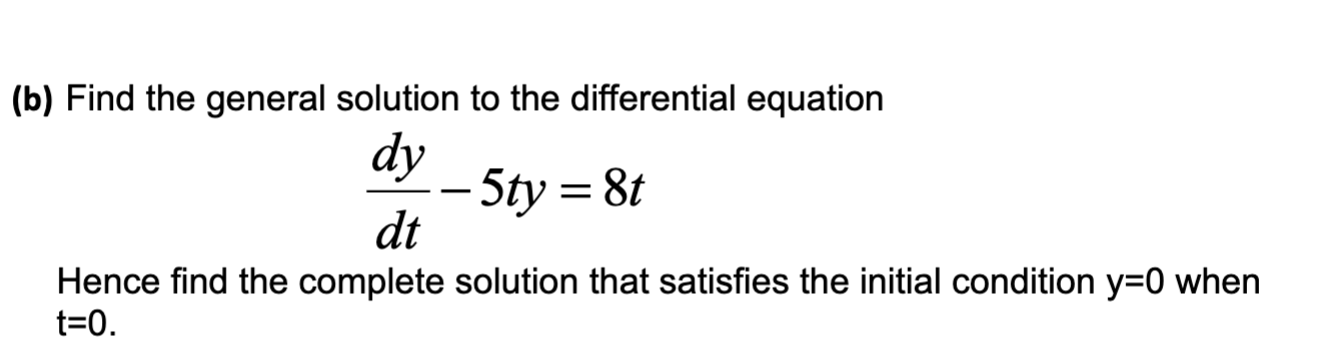Solved (b) Find the general solution to the differential | Chegg.com