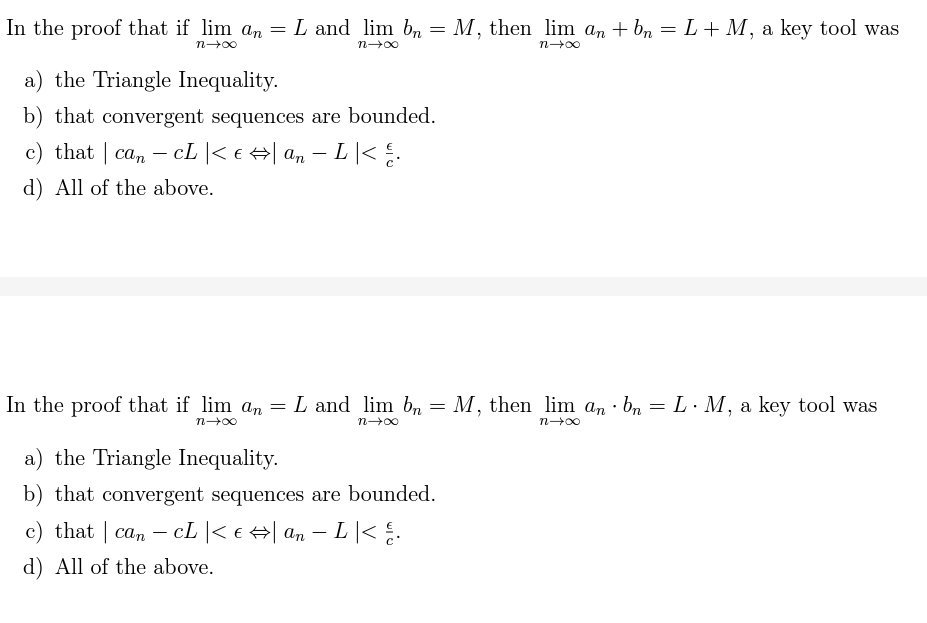 Solved In the proof that if limn→∞an=L and limn→∞bn=M, then | Chegg.com