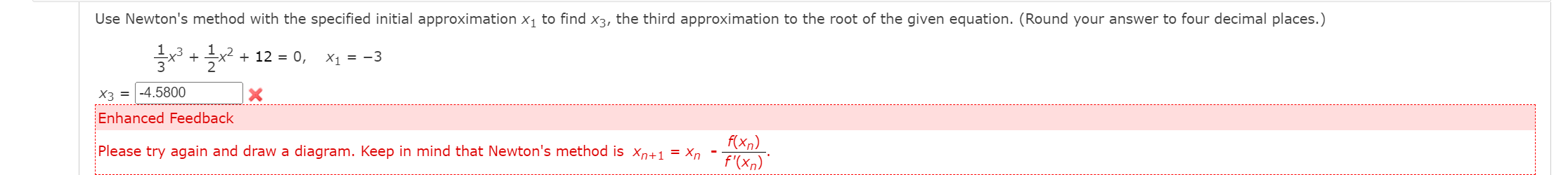Solved Use Newton's method with the specified initial | Chegg.com