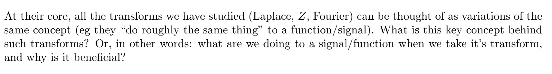 Solved At their core, all the transforms we have studied | Chegg.com