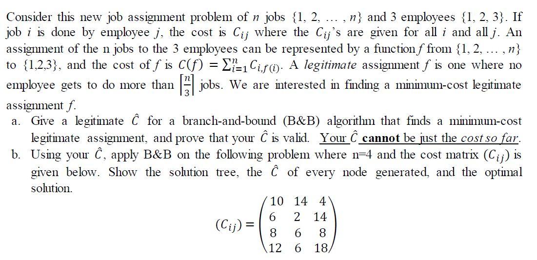 Solved i Consider this new job assignment problem of n jobs | Chegg.com