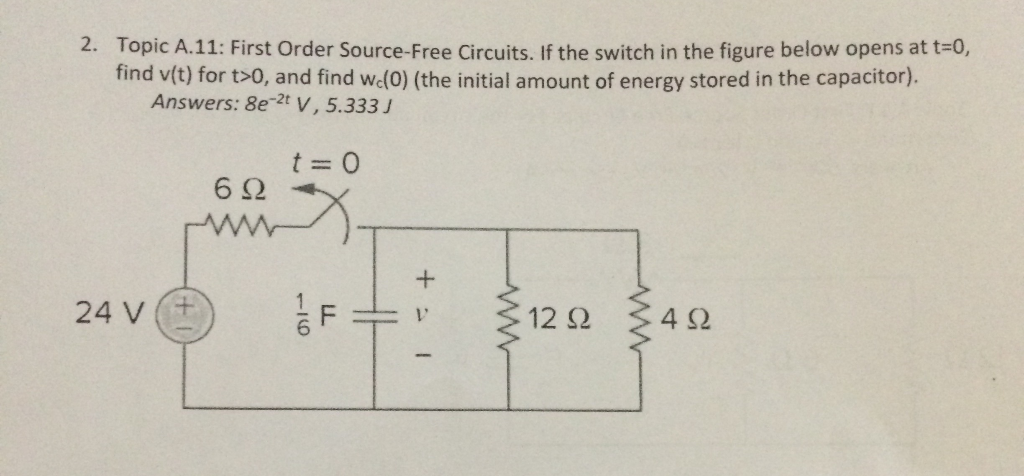 Solved 2. Topic A.11: First Order Source-Free Circuits. If | Chegg.com