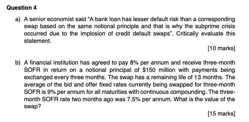 a) A senior economist said "A bank loan has lesser | Chegg.com