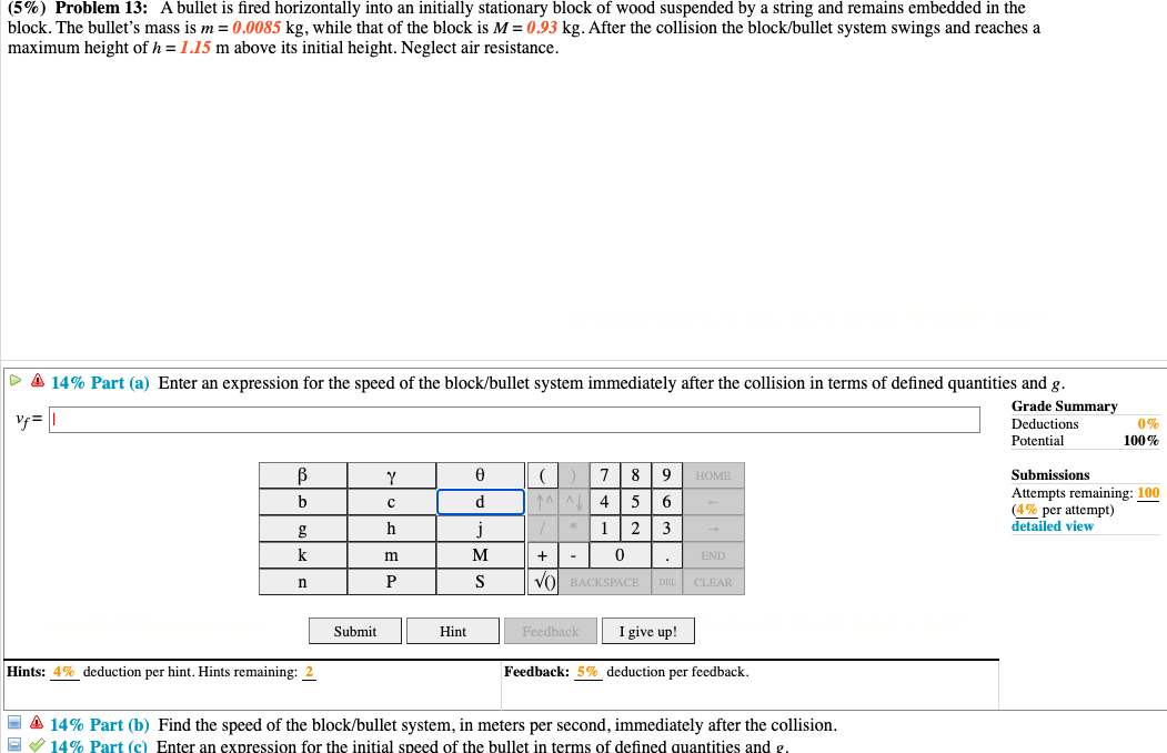 Solved (5%) Problem 13: A bullet is fired horizontally into | Chegg.com
